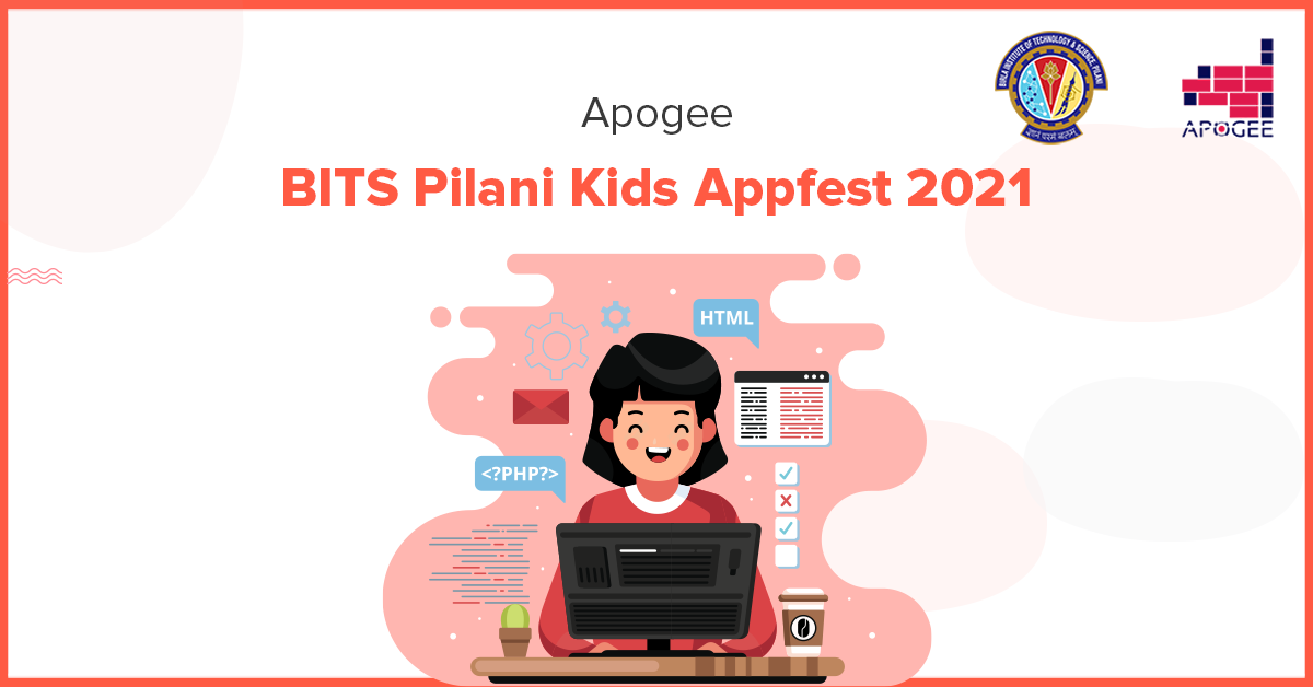 Apogee BITS Pilani Kids Appfest 2021 | Codingal
